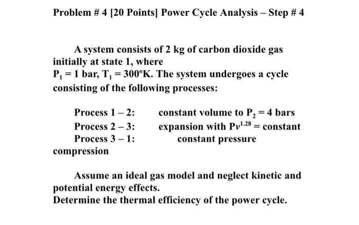 Solved Problem #4 [20 Points) Power Cycle Analysis - Step #4 | Chegg.com