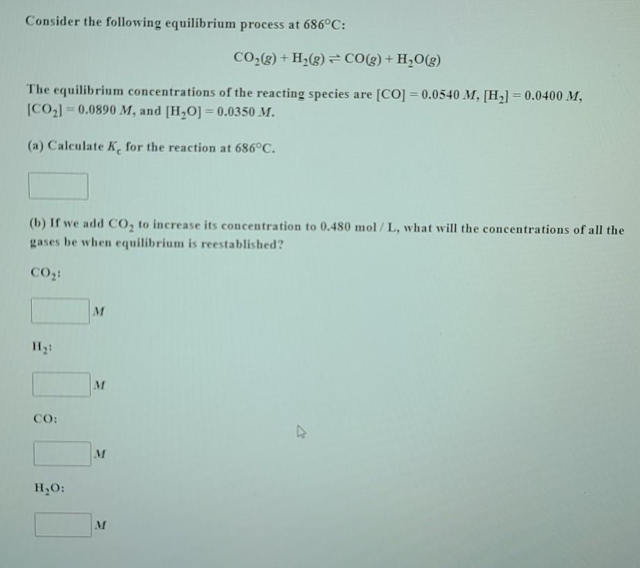 Solved Consider the following equilibrium process at 686°C: | Chegg.com