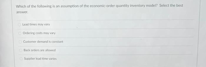 Solved Which of the following is an assumption of the | Chegg.com