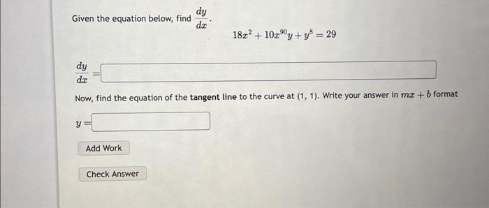 Solved Given the equation below, find dxdy. | Chegg.com