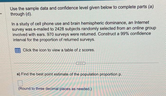 Solved Use the sample data and confidence level given below | Chegg.com