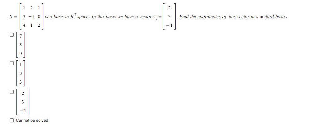 Solved S=[1213-10412] ﻿is a basis in R3 ﻿space. In this | Chegg.com