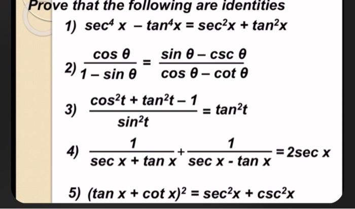 Solved sec4x−tan4x=sec2x+tan2x1−sinθcosθ=cosθ−cotθsinθ−cscθs | Chegg.com