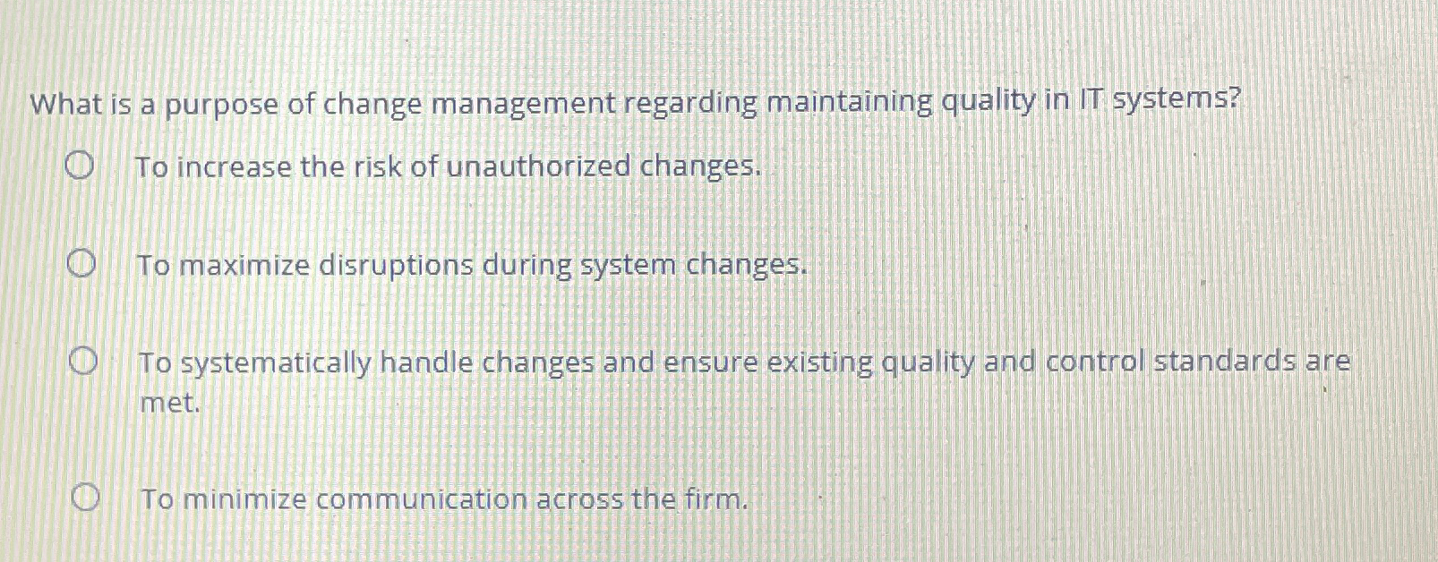 Solved What is a purpose of change management regarding | Chegg.com