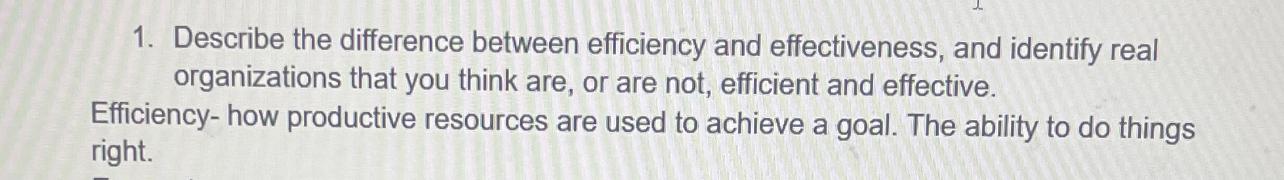 Solved Describe the difference between efficiency and | Chegg.com