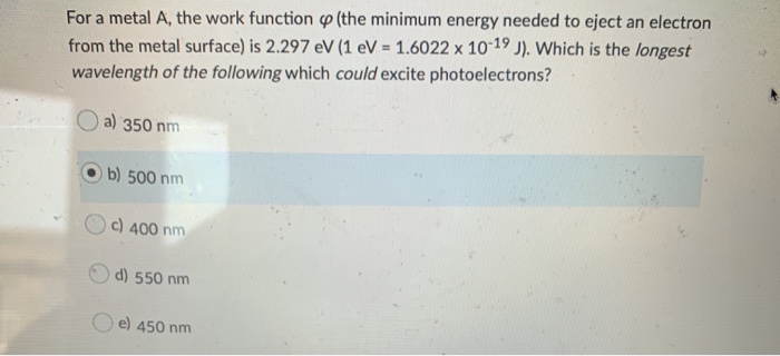 Solved For A Metal A The Work Function The Minimum Energy