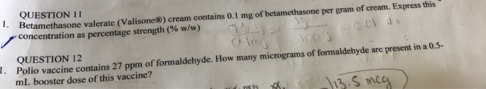 Solved QUESTION 11 1. Betamethasone valerate (Valisone®) | Chegg.com