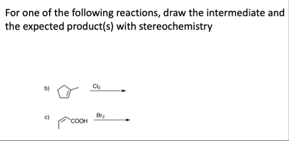 Solved For one of the following reactions, draw the | Chegg.com