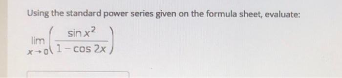 Solved Using the first three terms of the standard power | Chegg.com