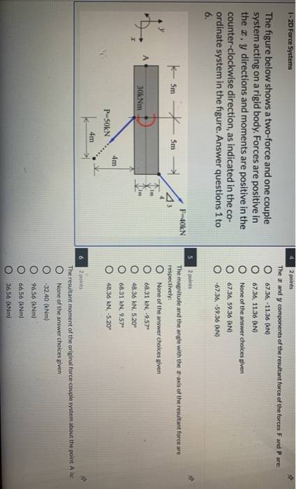 Solved 1 - 2D Force Systems 2 points The 1 and y components | Chegg.com