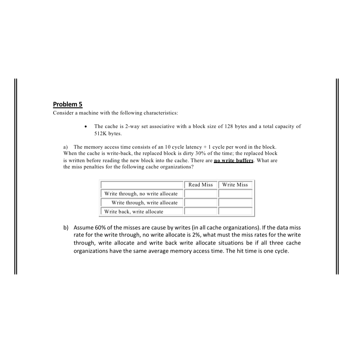 Solved Problem 5Consider a machine with the following | Chegg.com