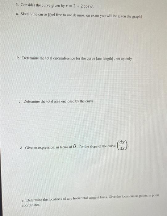 Solved 5. Consider the curve given by r = 2+2 cos 0. a. | Chegg.com