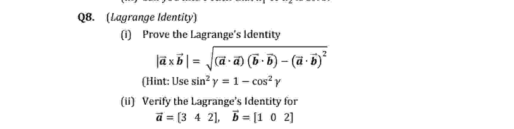 Solved Q8. (Lagrange Identity)(i) ﻿Prove the Lagrange's | Chegg.com