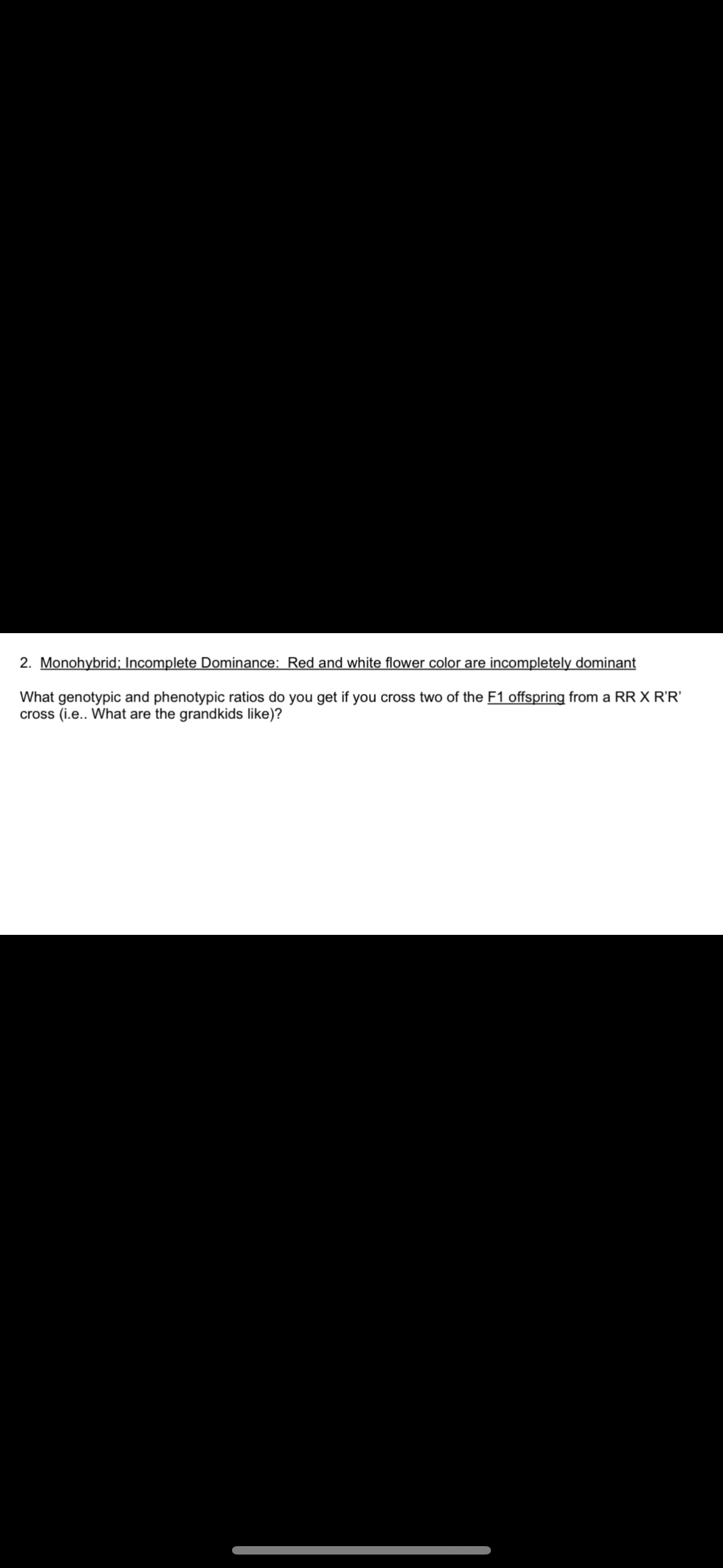 Solved Monohybrid; Incomplete Dominance: Red and white | Chegg.com