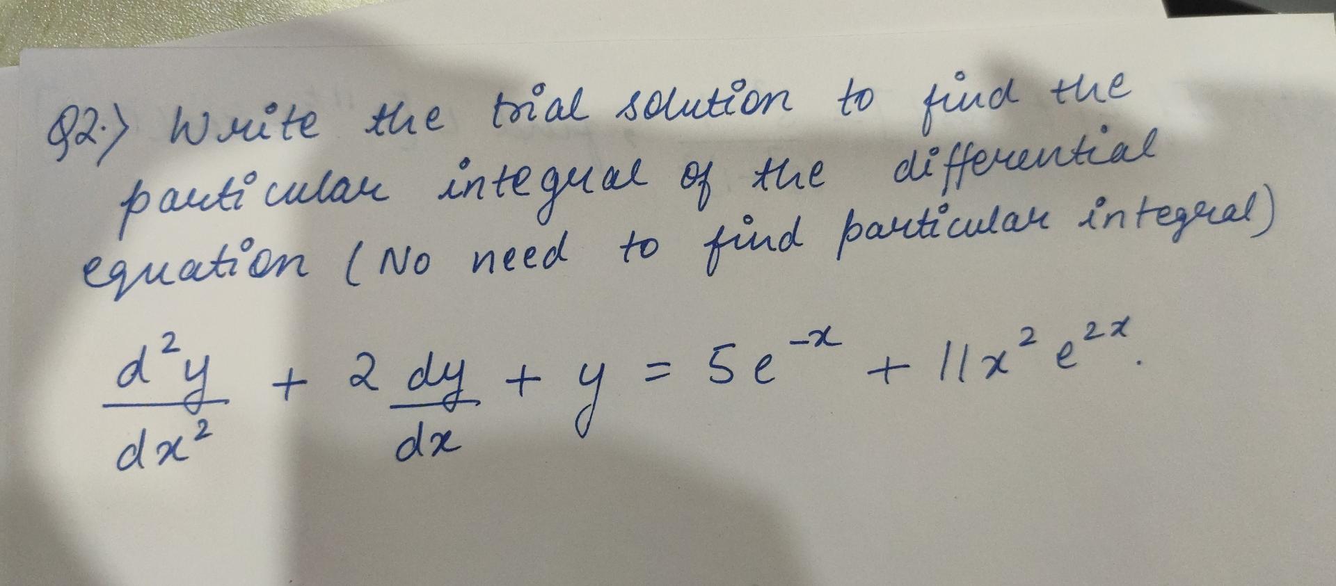 Solved 82.) Write the trial solution to find the pareti | Chegg.com
