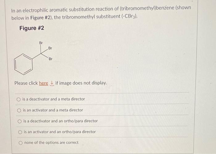 Solved In an electrophilic aromatic substitution reaction of | Chegg.com