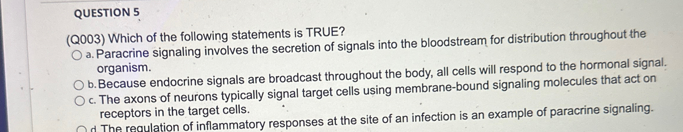 Solved QUESTION 5(Q003) ﻿Which of the following statements | Chegg.com