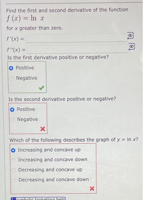 Solved Find the first and second derivative of the function | Chegg.com