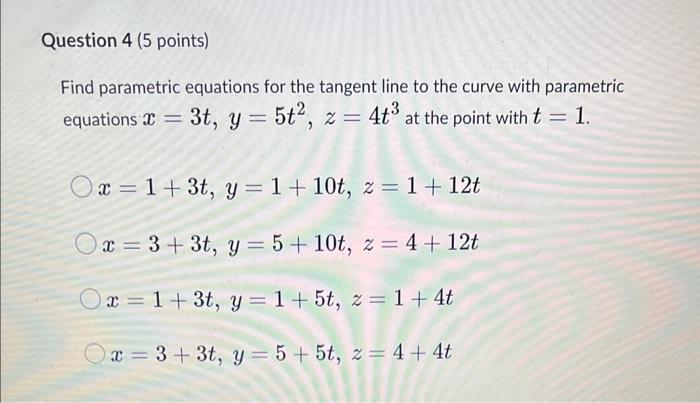 Solved Find parametric equations for the tangent line to the | Chegg.com