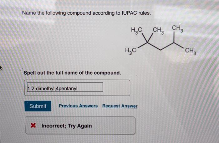 Solved Name the following compound according to IUPAC rules. | Chegg.com