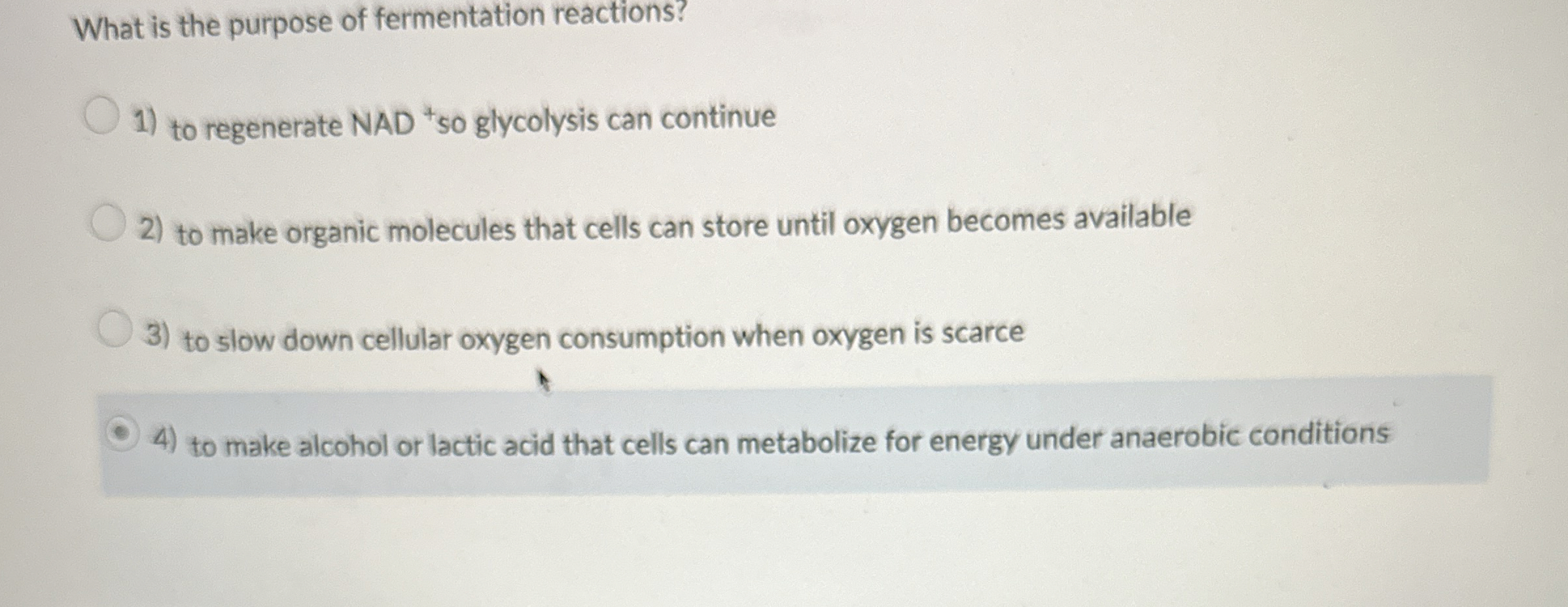 Solved What is the purpose of fermentation reactions?to | Chegg.com