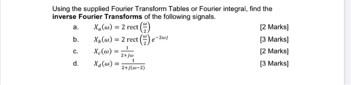 Solved a. Using the supplied Fourier Transform Tables or | Chegg.com