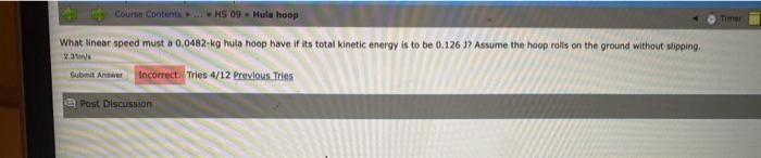 Solved What linear speed must a 0.0482-kg hula hoop have if | Chegg.com