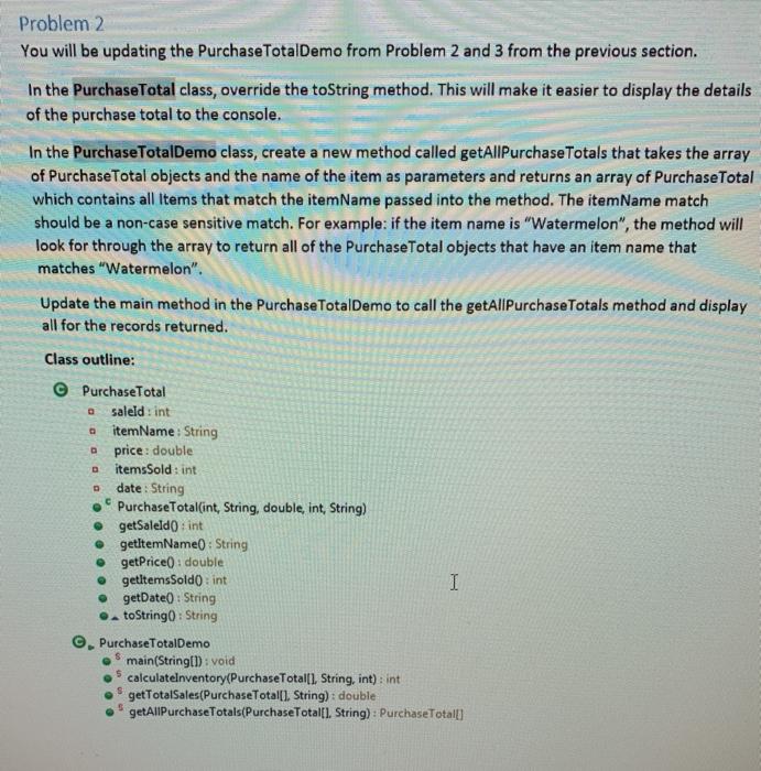 Solved Problem 3 You are a store owner. You want to total | Chegg.com
