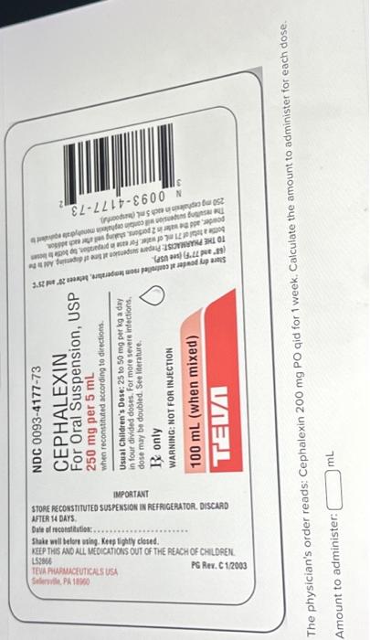 Solved The physician's order reads: Cephalexin 200mg PO qid | Chegg.com