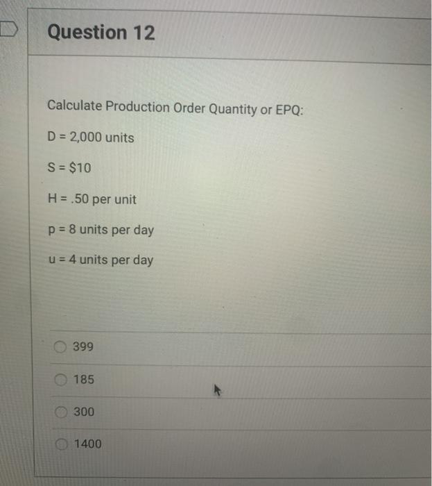 Solved Question 12 Calculate Production Order Quantity or | Chegg.com