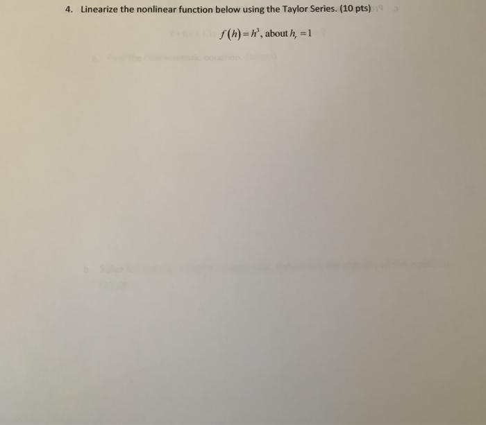Solved 4. Linearize the nonlinear function below using the | Chegg.com