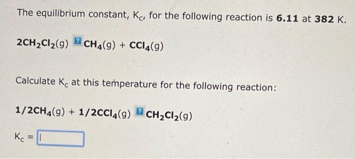 Solved The equilibrium constant, Kc, for the following | Chegg.com