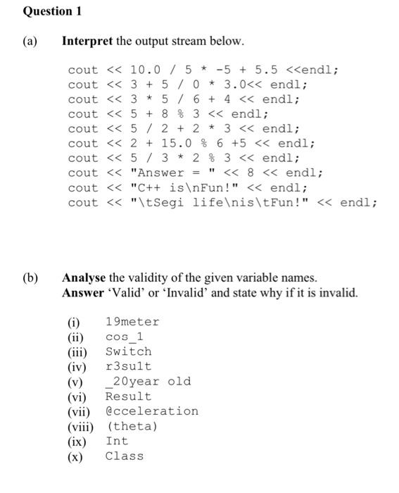 Solved Question 1 (a) (b) Interpret the output stream below. | Chegg.com