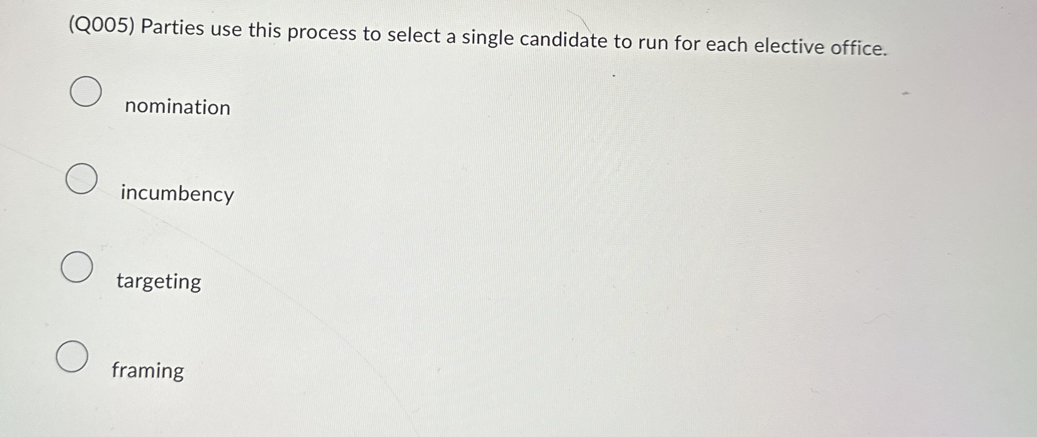 Solved (Q005) ﻿Parties use this process to select a single | Chegg.com