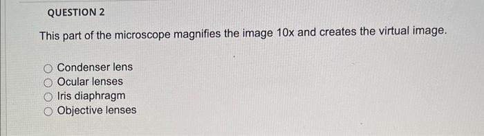 Solved This part of the microscope magnifies the image 10x | Chegg.com
