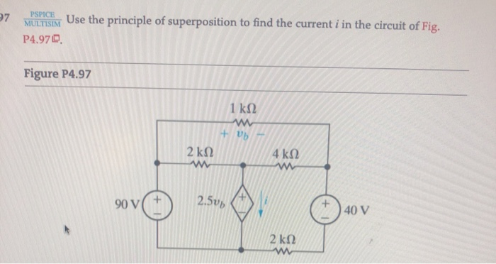 Solved 97 PSPICE MULTISIM P4.970. Use the principle of | Chegg.com