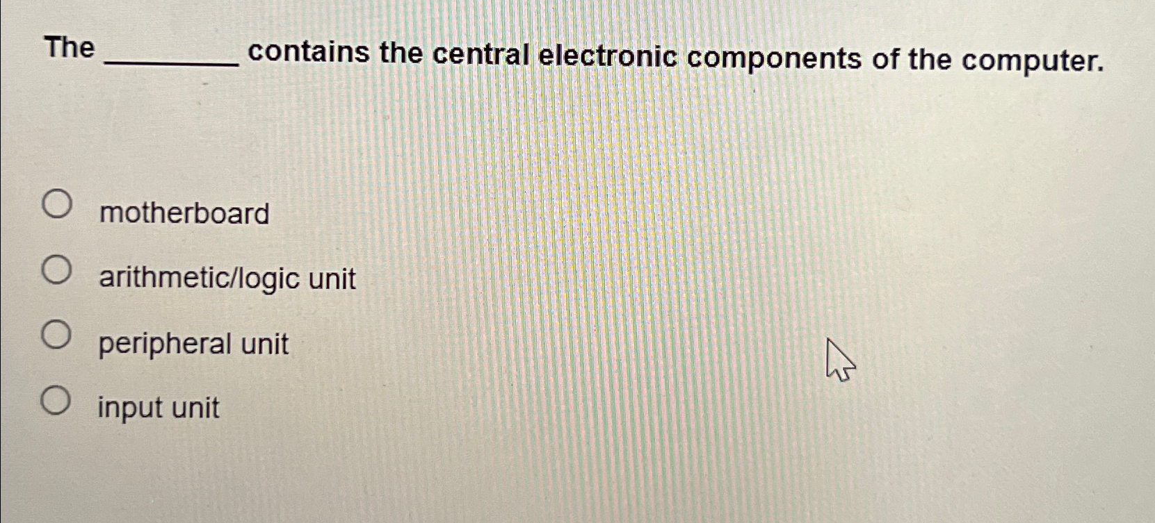 Solved The contains the central electronic components of the | Chegg.com