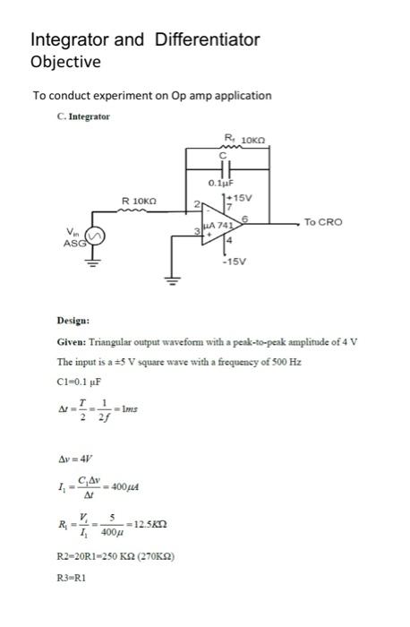 Solved Integrator and Differentiator Objective To conduct | Chegg.com Solved Integrator and Differentiator Objective To conduct | Chegg.com