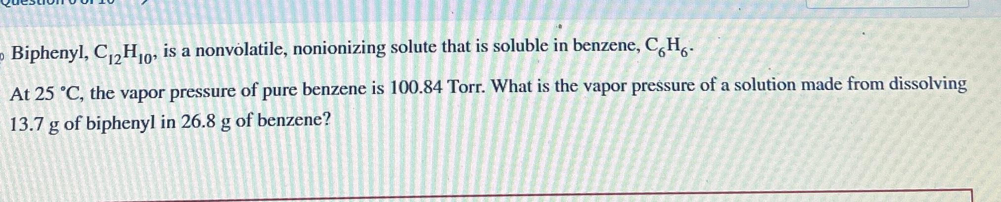 Solved Biphenyl, C12H10, ﻿is a nonvolatile, nonionizing | Chegg.com