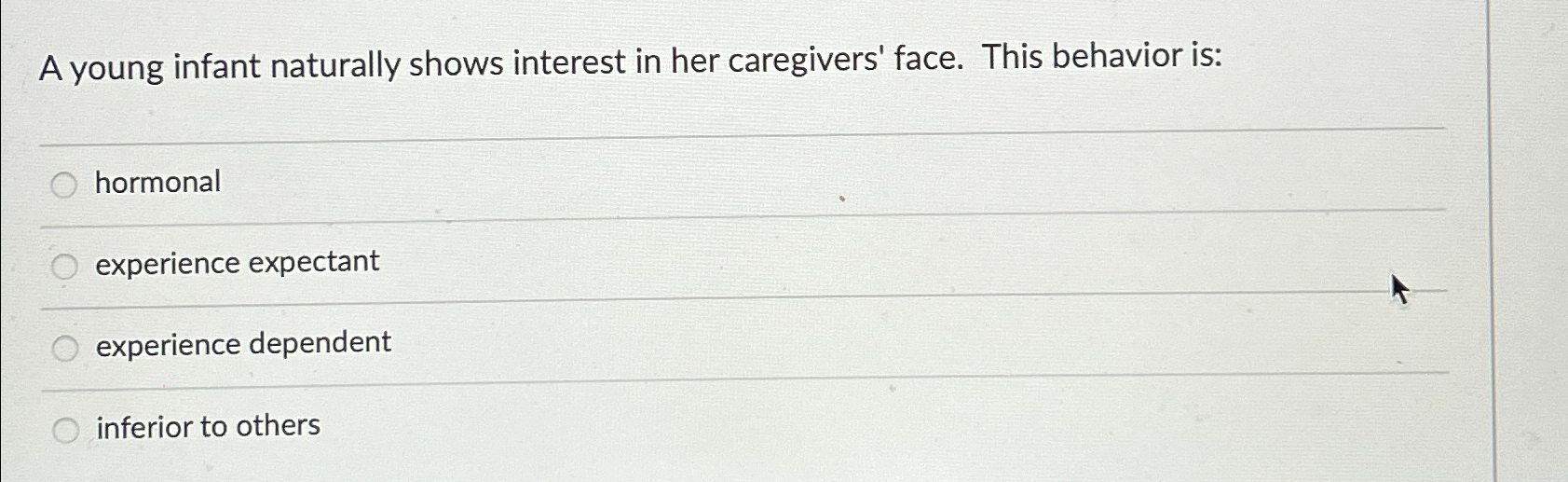 Solved A young infant naturally shows interest in her | Chegg.com