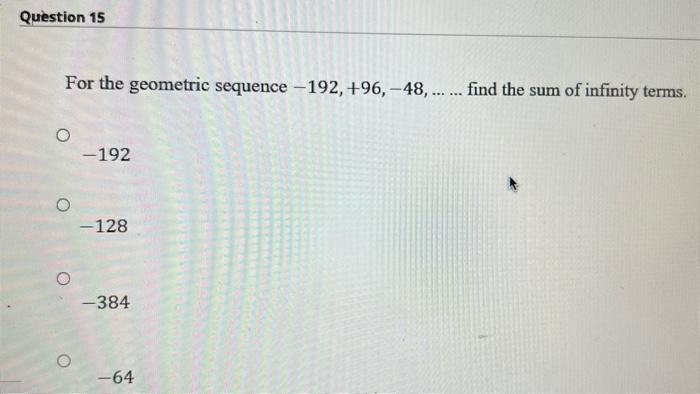 Solved For the geometric sequence −192,+96,−48,…… find the | Chegg.com
