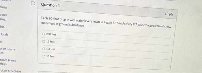 Question 4 Each 20-foot drop in well water level | Chegg.com