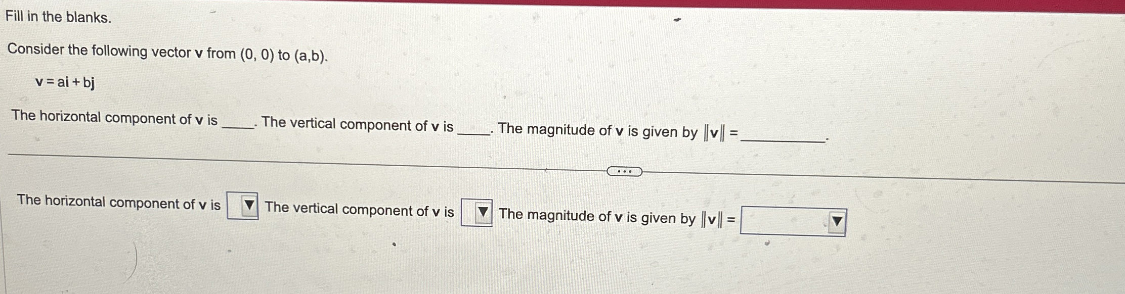 Solved Fill in the blanks.Consider the following vector v | Chegg.com