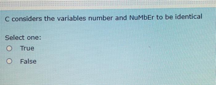 Solved C considers the variables number and NuMbEr to be | Chegg.com