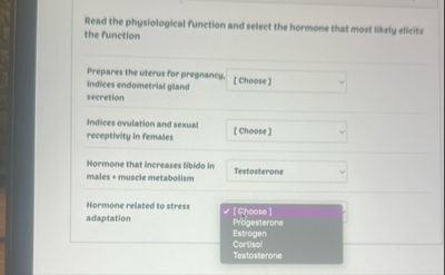 Solved Read the physiological function and select the | Chegg.com