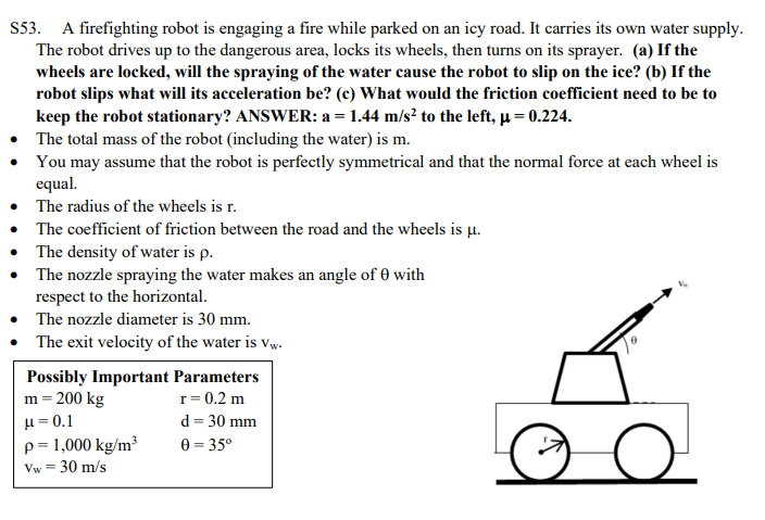 Solved S53. ﻿A firefighting robot is engaging a fire while | Chegg.com