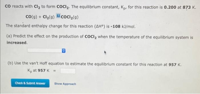 Solved CO reacts with Cl2 to form COCl2. The equilibrium | Chegg.com
