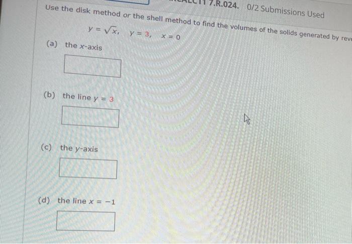 Solved Use the disk method or the shell method to find the | Chegg.com