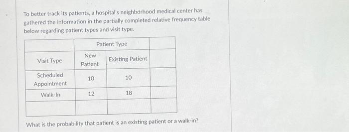 Solved To better track its patients, a hospital's | Chegg.com