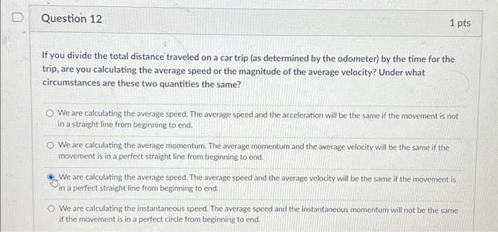 Solved Question 12 1 pts If you divide the total distance | Chegg.com
